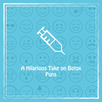 Injecting Humor: A Hilarious Take on Botox Puns - Punopolis