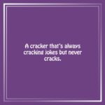 Cracking Up: Hilarious Cracker Puns, Jokes, Quotes, and More! - Punopolis