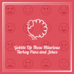 Gobble Up These Hilarious Turkey Puns and Jokes - Punopolis