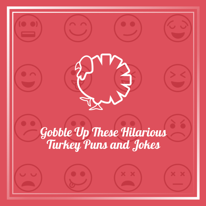 Gobble Up These Hilarious Turkey Puns and Jokes - Punopolis