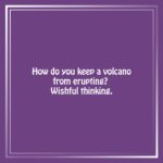 Erupting with Laughter: The Ultimate Collection of Lava Puns and Jokes ...