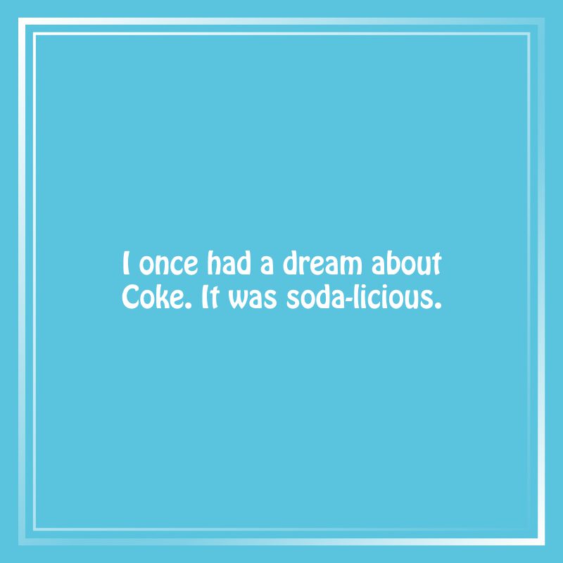 Pop Goes the Humor: Fizz-tastic Coca-Cola Puns and Jokes for Your Daily ...