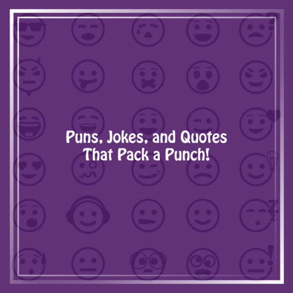 Arm Yourself with Laughter: Puns, Jokes, and Quotes That Pack a Punch ...