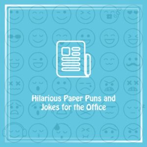 Sheet Happens: Hilarious Paper Puns and Jokes for the Office - Punopolis