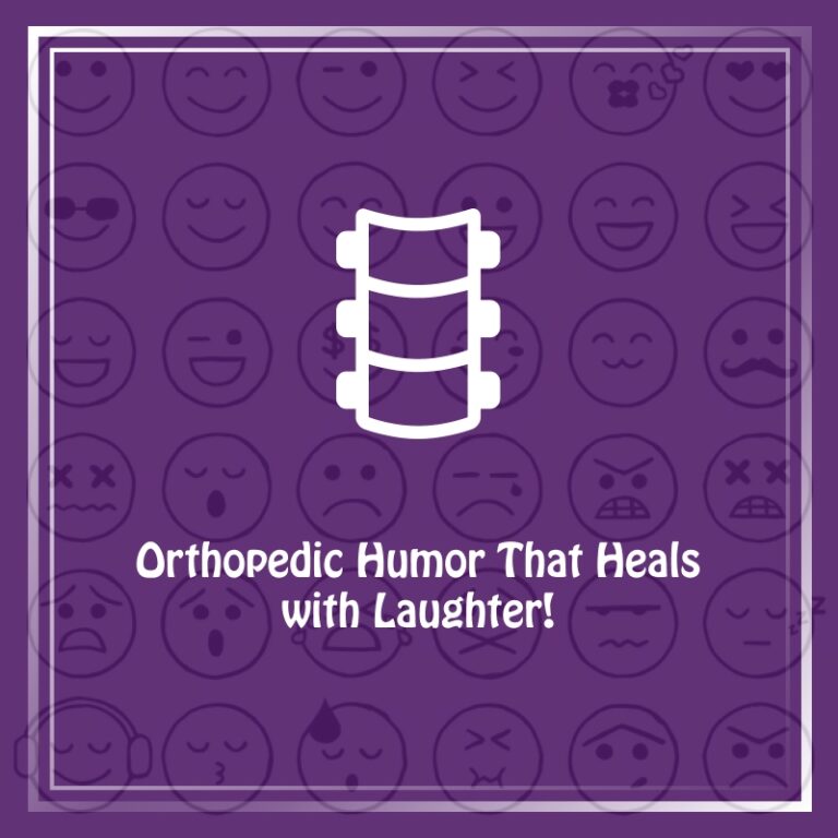 Tickling Your Funny Bone: Orthopedic Humor That Heals with Laughter ...