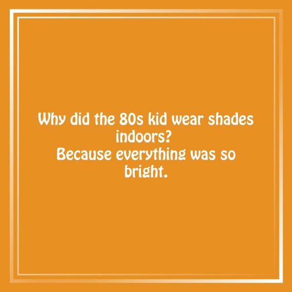 Totally Rad 80s Humor: Puns, Jokes, and More! - Punopolis