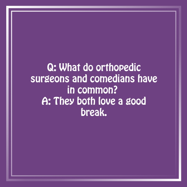 Tickling Your Funny Bone: Orthopedic Humor That Heals with Laughter ...